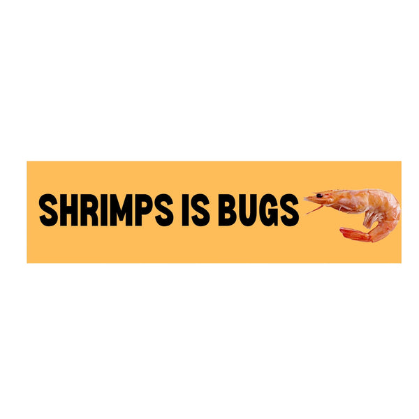 Shrimps Is Bugs – Funny Meme Sticker for Seafood Lovers in Denial ...